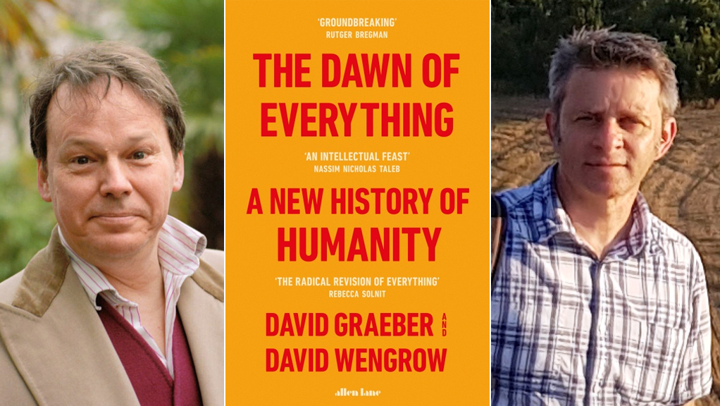 Graeber, Wengrow, e gli umani che fanno la storia